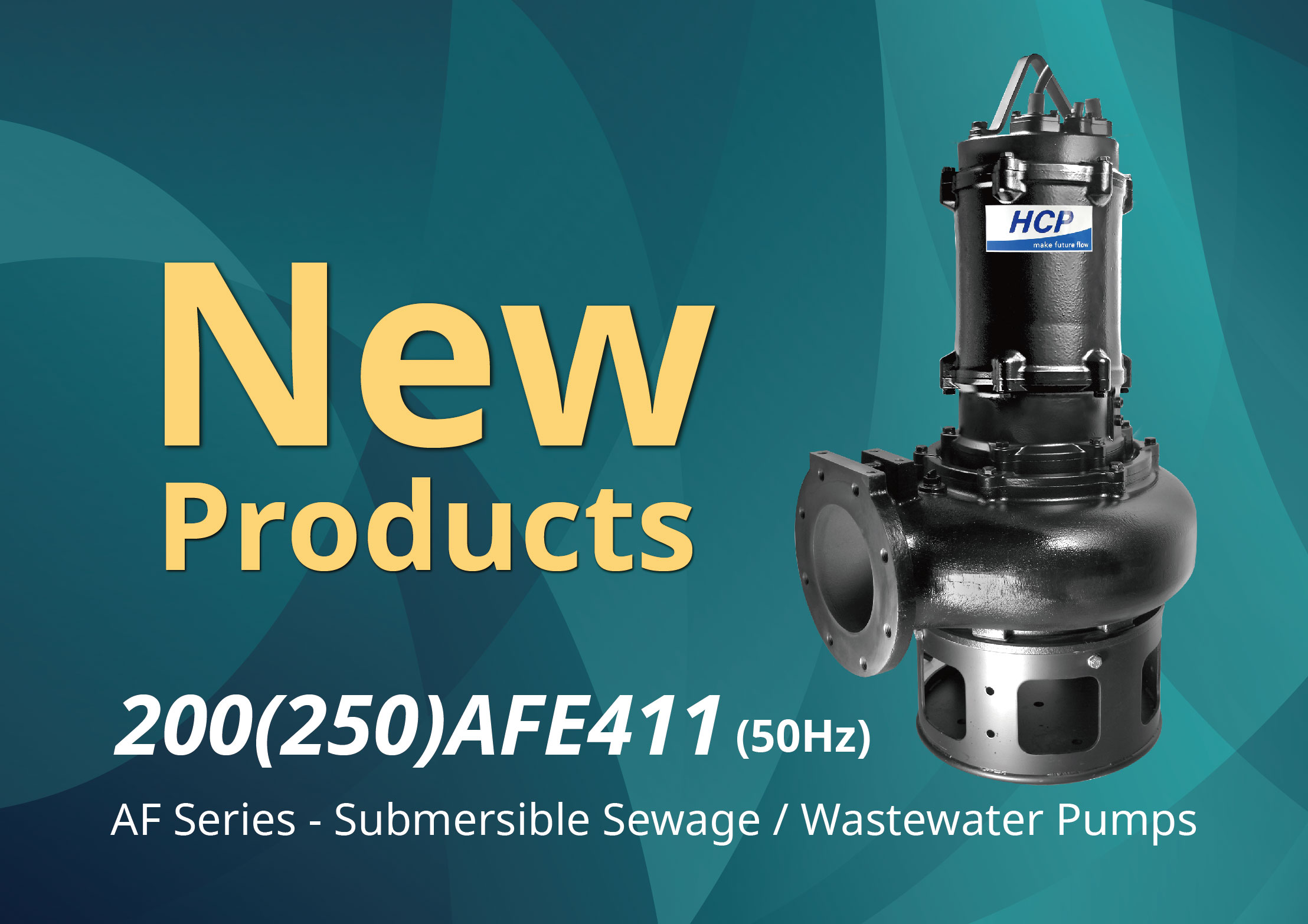 [New Product Launch] 200(250)AFE411-50Hz Submersible Sewage ...